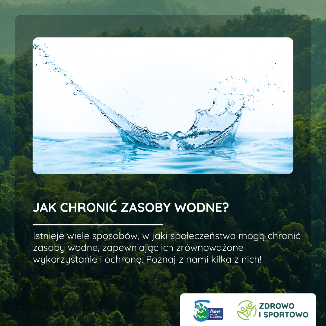 Ochrona zasobów wodnych - Piątka dla Natury